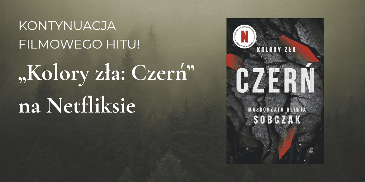 Powrót hitu! Film „Kolory zła: Czerń” wkracza na Netfliksa